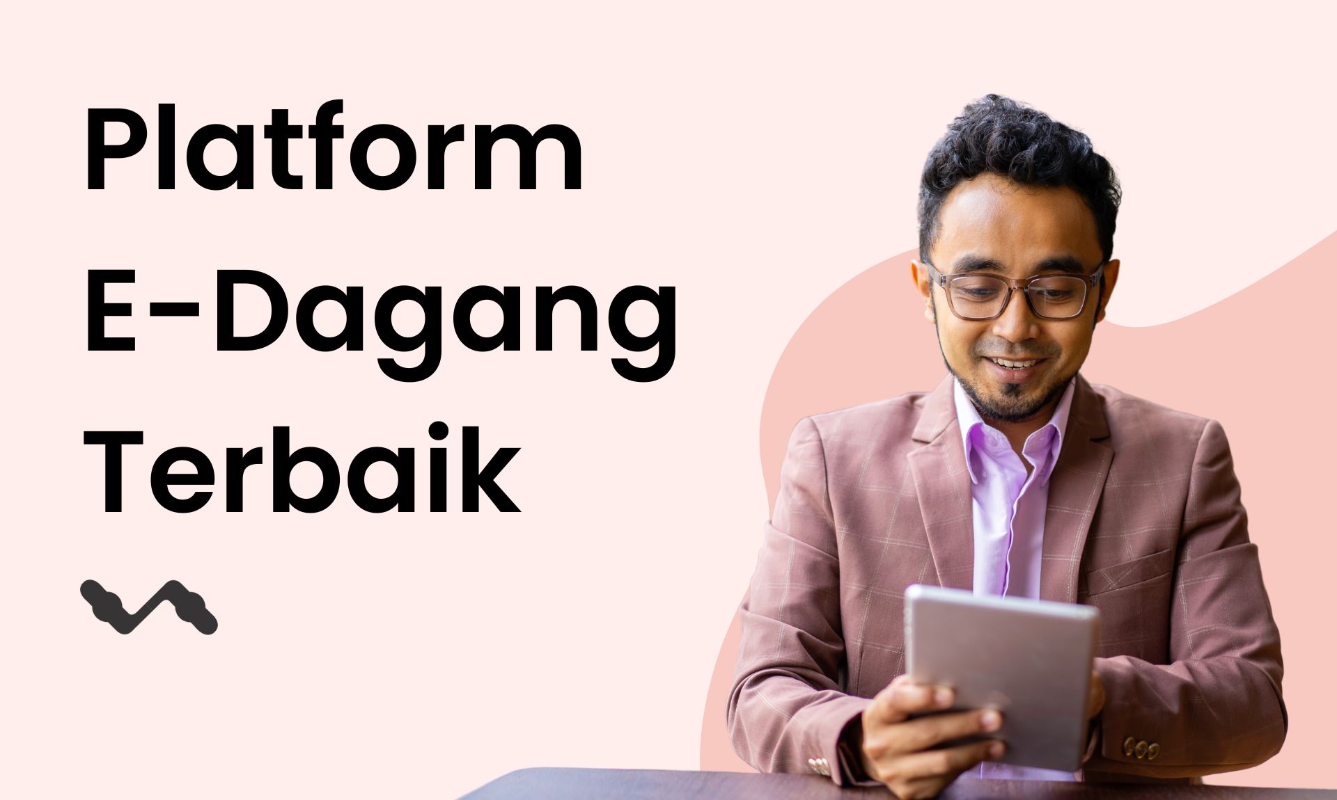 6 Platform E-Dagang Terbaik | Dahmu